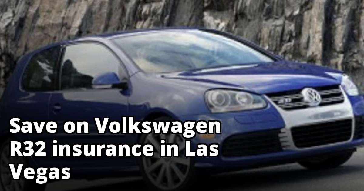 Best Insurance Rates for a Volkswagen R32 in Las Vegas Nevada